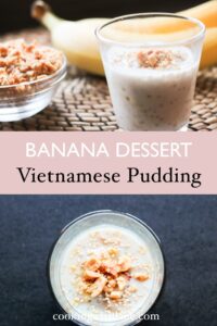 Authentic Vietnamese Che Chuoi - Banana Pudding in Coconut Milk with ...